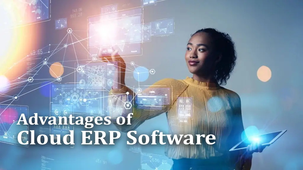 Unlock the Power of Cloud ERP: Key Advantages for Your Business - Saif Chartered Accountants